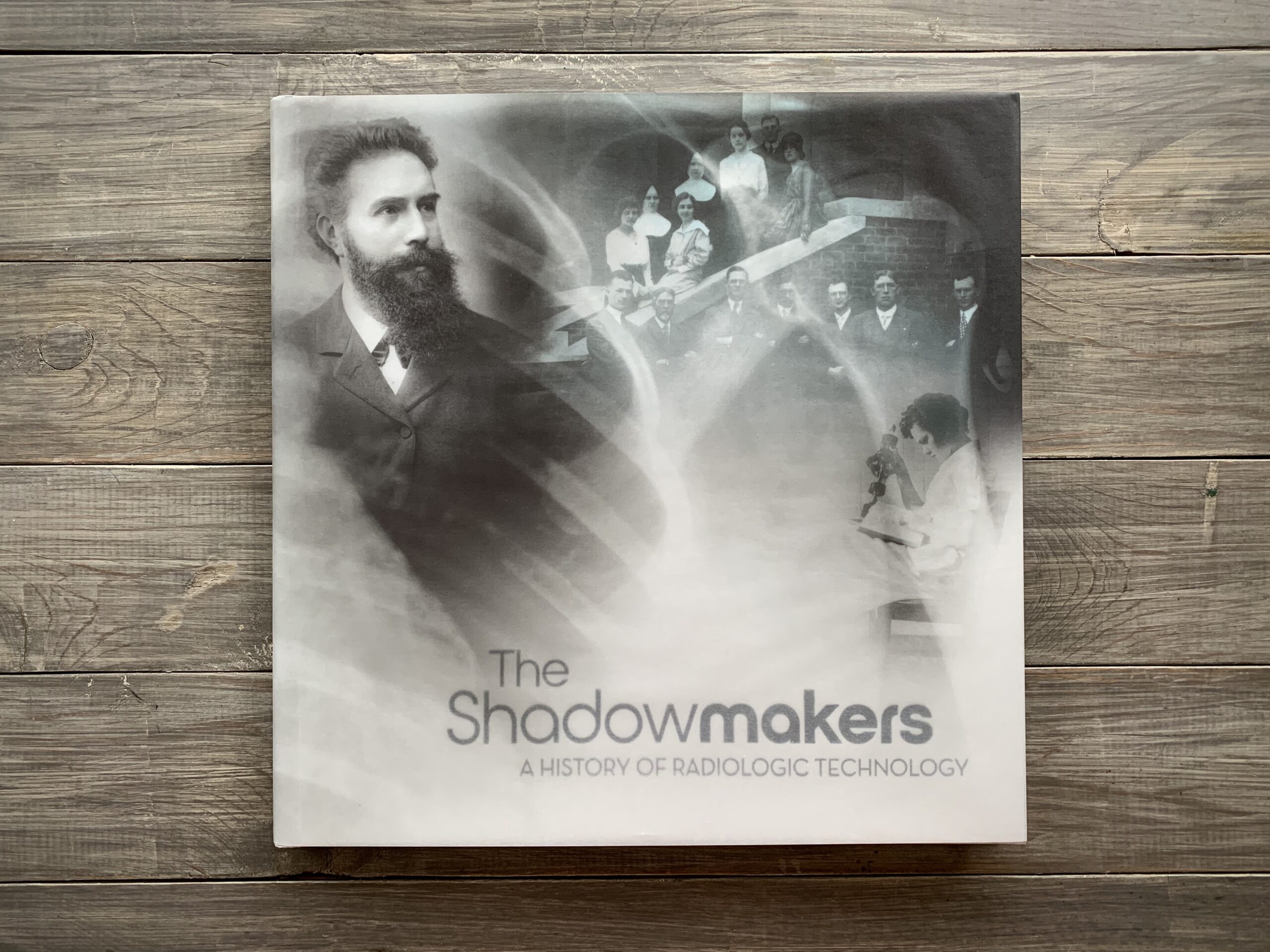 The Shadowmakers by the American Society of Radiologic Technologists ...
